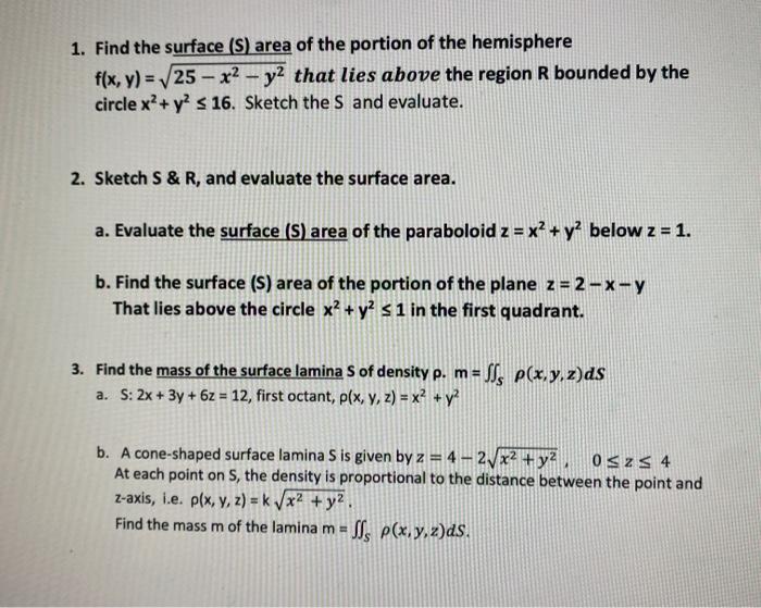 Solved 1. Find the surface (S) area of the portion of the | Chegg.com