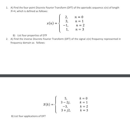 Solved A) ﻿Find the four-point Discrete Fourier Transform | Chegg.com