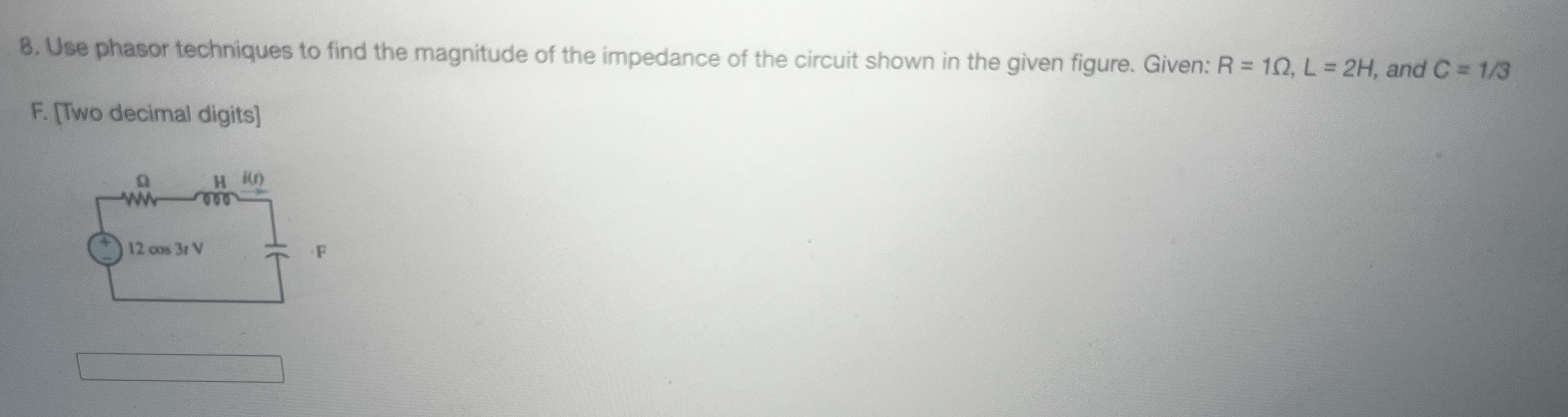 Solved Use phasor techniques to find the magnitude of the | Chegg.com