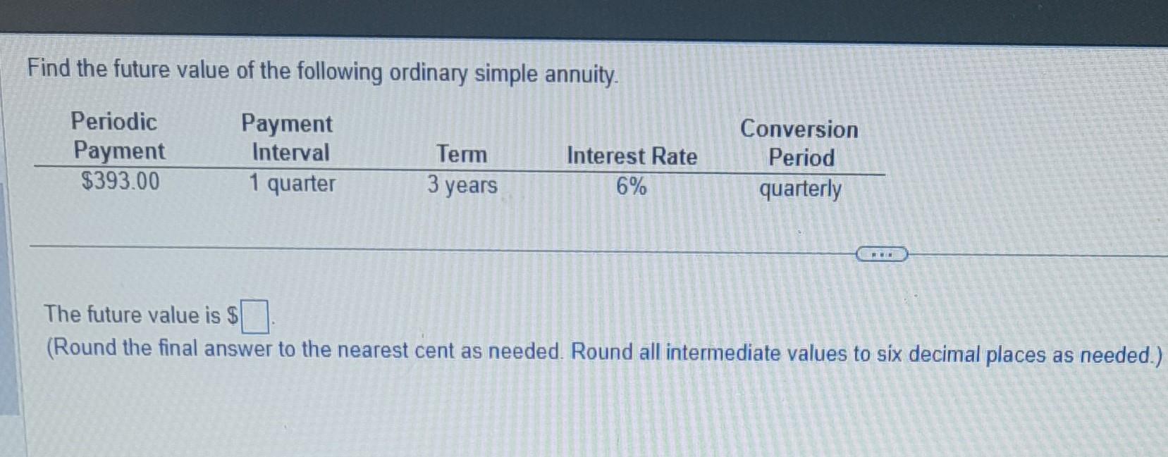 Solved Find the future value of the following ordinary | Chegg.com
