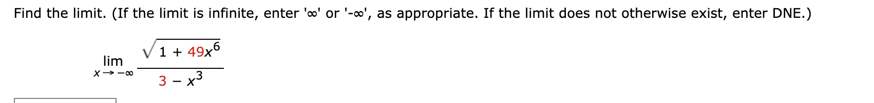 Solved Find the limit. (If the limit is infinite, enter | Chegg.com