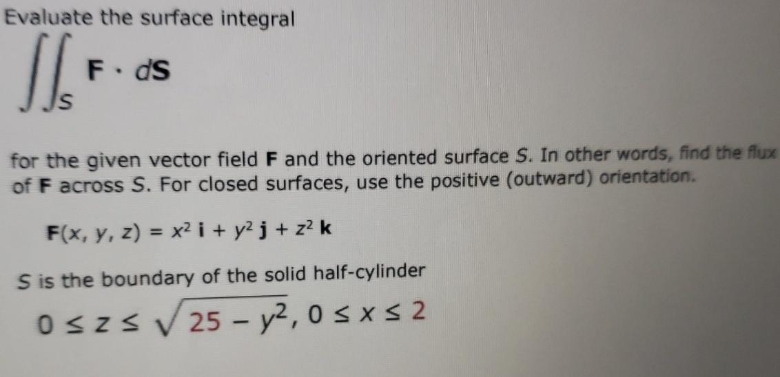 Solved Evaluate the surface integral F. ds Is for the given | Chegg.com