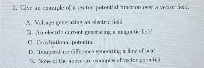 Solved 9. Give an example of a vector potential function | Chegg.com