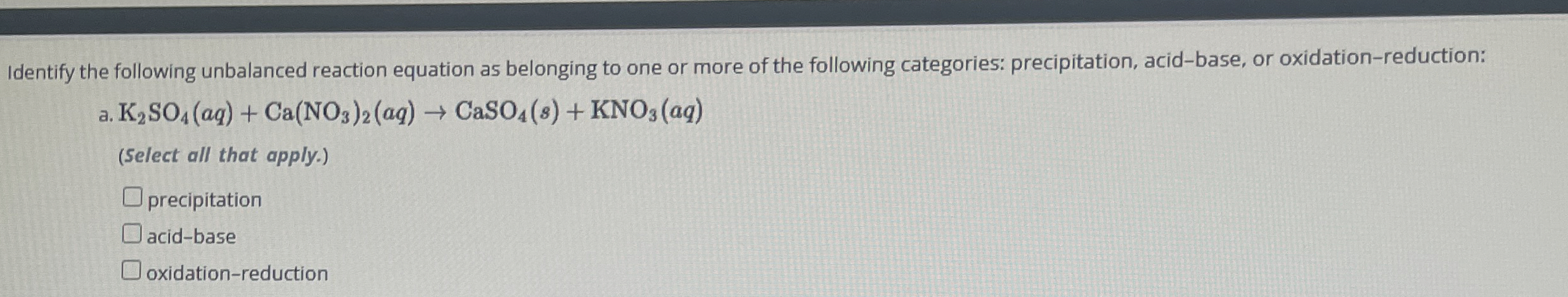 Solved Identify the following unbalanced reaction equation | Chegg.com