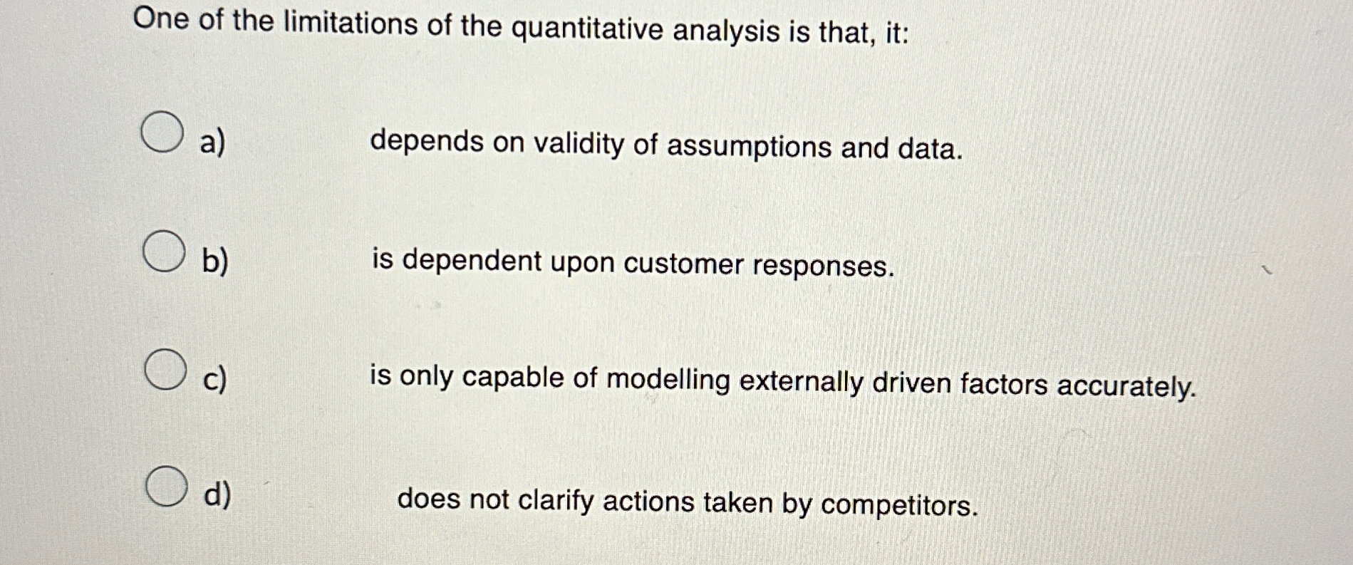 Solved One of the limitations of the quantitative analysis | Chegg.com