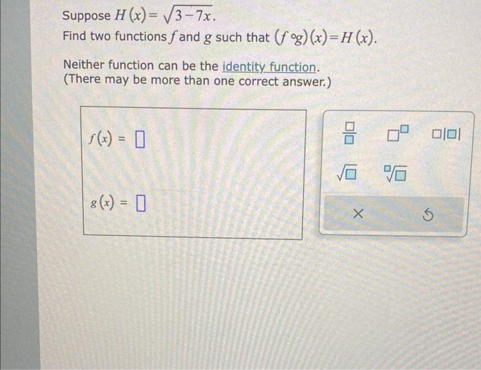 Solved Suppose H(x)=3−7x. Find two functions f and g such | Chegg.com