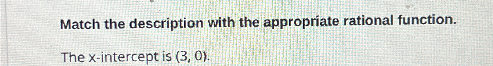 Solved Match the description with the appropriate rational | Chegg.com