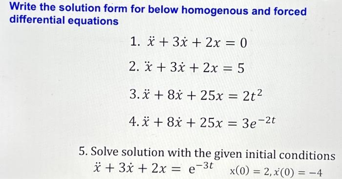 Solved Write the solution form for below homogenous and | Chegg.com