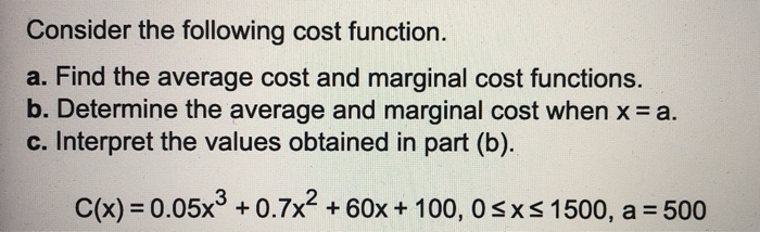 Solved Consider the following cost function. a. Find the | Chegg.com
