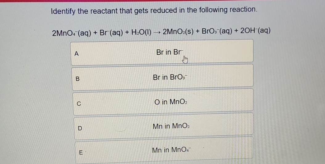 Solved Identify the reactant that gets reduced in the | Chegg.com