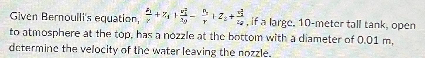 Solved Given Bernoulli's equation, | Chegg.com