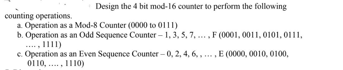 Design the 4 bit mod- 16 counter to perform the | Chegg.com