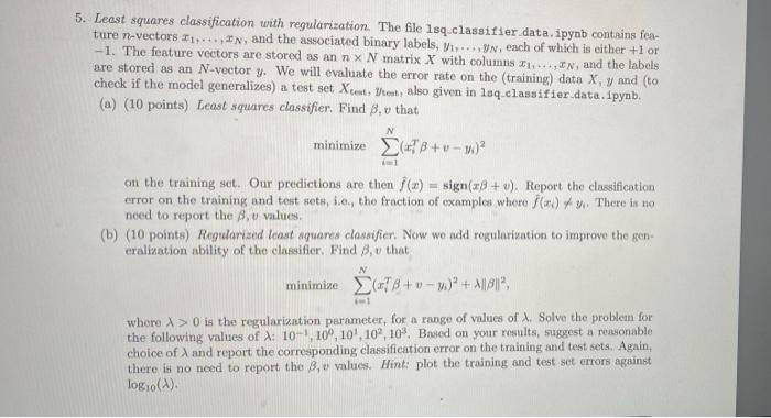 Solved 5. Least squares classification with regularization. | Chegg.com