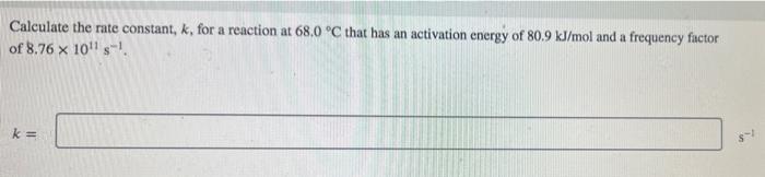 Solved Calculate the rate constant, k, for a reaction at | Chegg.com