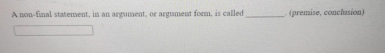Solved A non-final statement, in an argument, or argument | Chegg.com