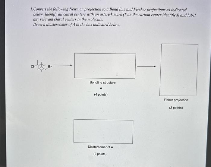 Solved 1. Convert the following Newman Projection to a bond | Chegg.com