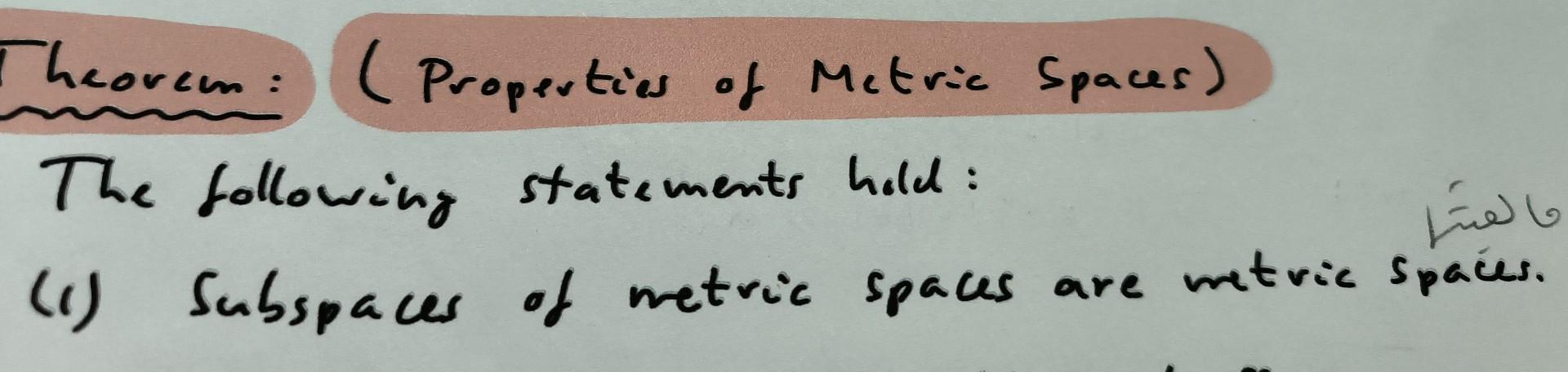 Solved Theorem: (Properties of Metric Spaces) The following | Chegg.com Solved Theorem: (Properties of Metric Spaces) The following | Chegg.com