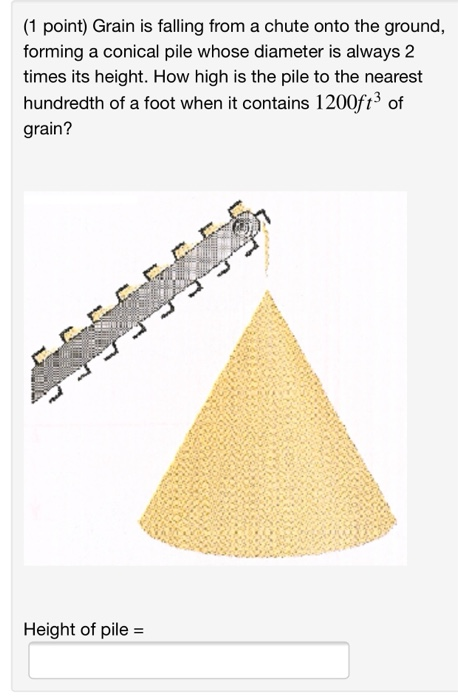 Solved (1 point) A storage bin for corn consists of a | Chegg.com