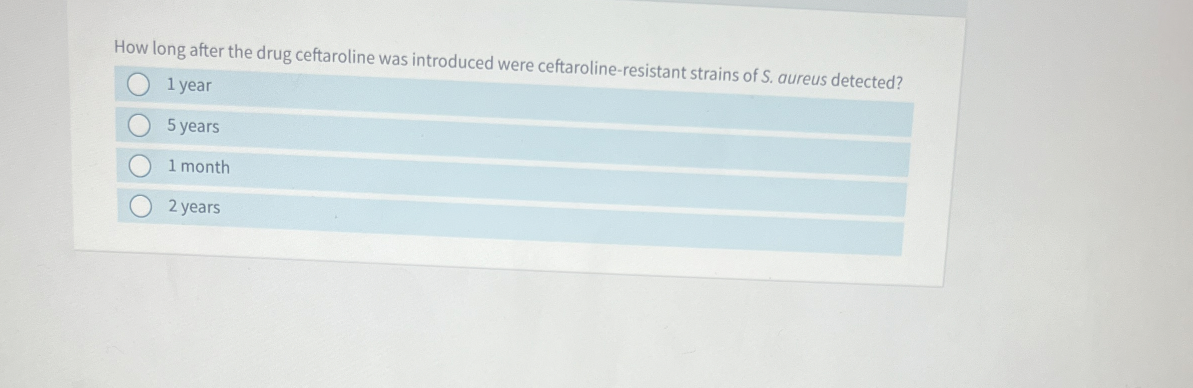 Solved How long after the drug ceftaroline was introduced | Chegg.com
