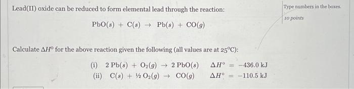 Solved Lead(II) oxide can be reduced to form elemental lead | Chegg.com