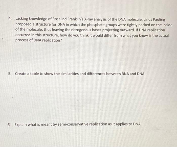 Solved 4. Lacking knowledge of Rosalind Franklin's X-ray | Chegg.com