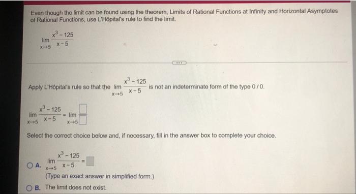 Solved Even though the limit can be found using the theorem, | Chegg.com