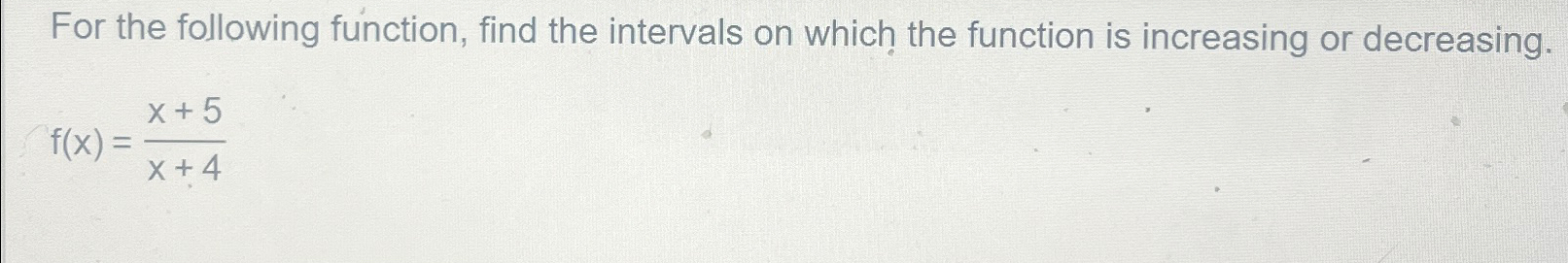 Solved For the following function, find the intervals on | Chegg.com