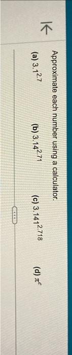 Solved Approximate each number using a calculator. (a) | Chegg.com