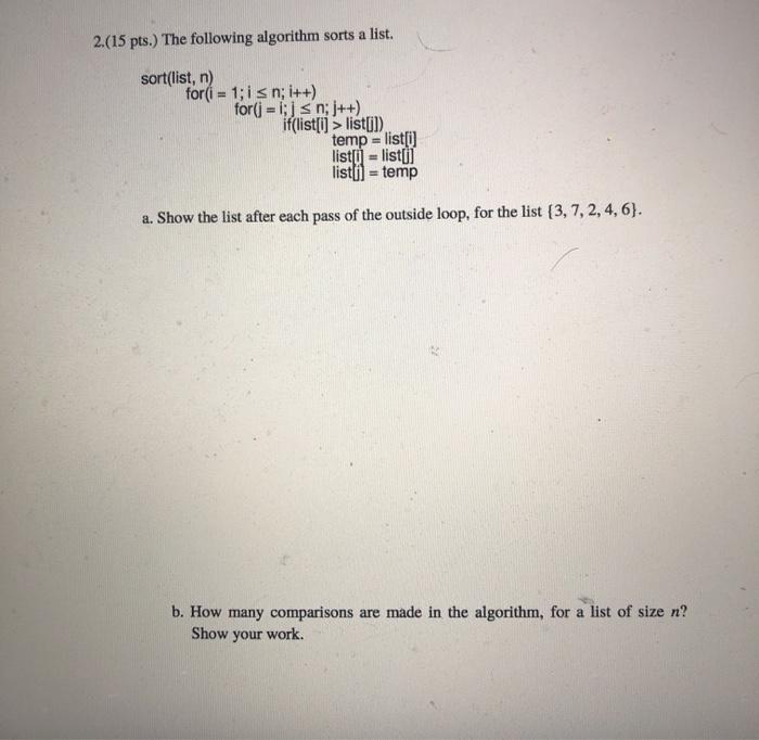 Solved 2 15 Pts The Following Algorithm Sorts A List