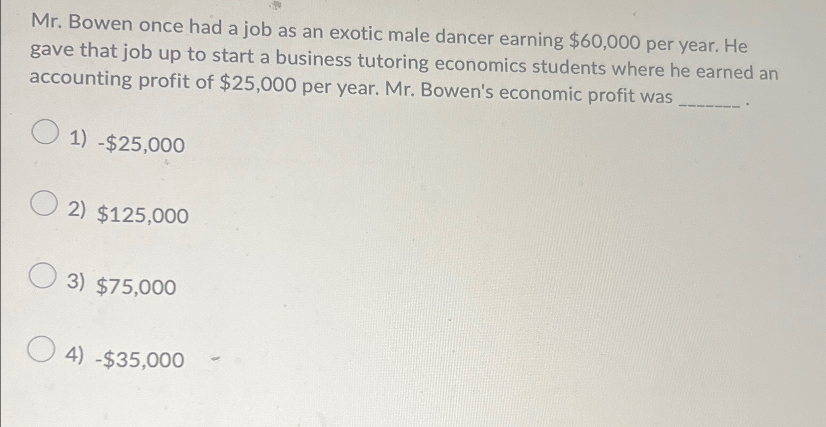 Solved Mr. ﻿Bowen once had a job as an exotic male dancer | Chegg.com