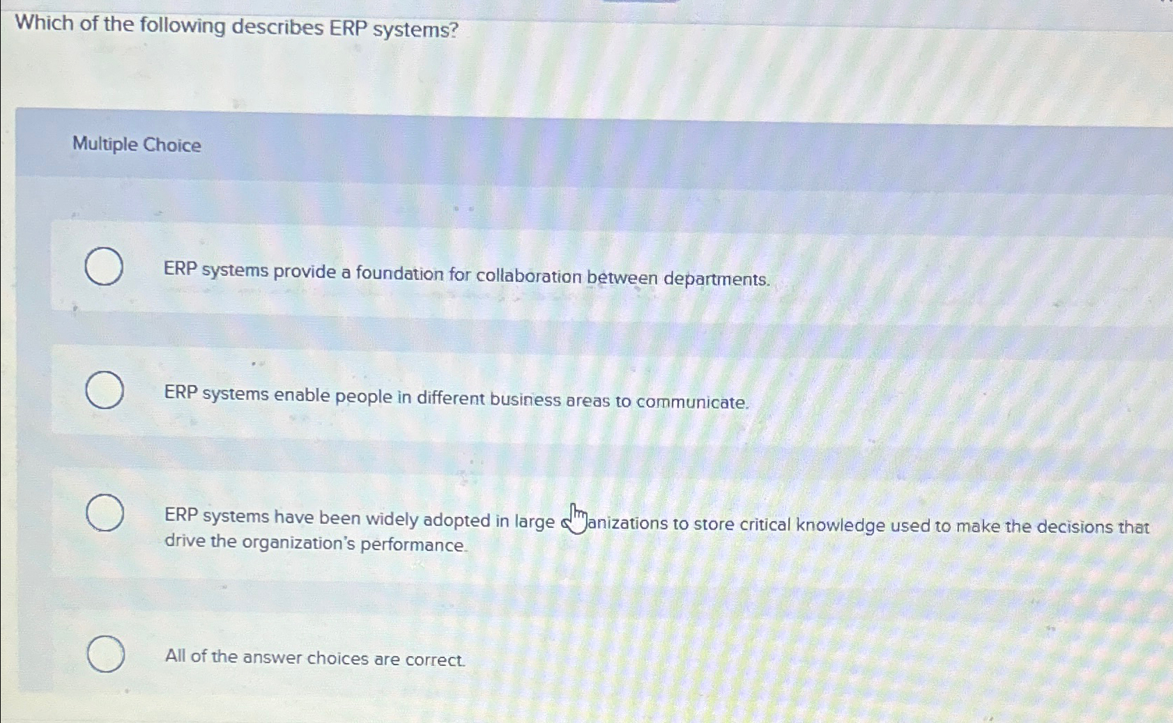 Solved Which of the following describes ERP systems?Multiple | Chegg.com