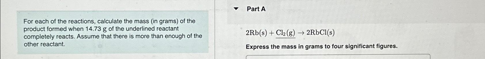 Solved Part AFor each of the reactions, calculate the mass | Chegg.com