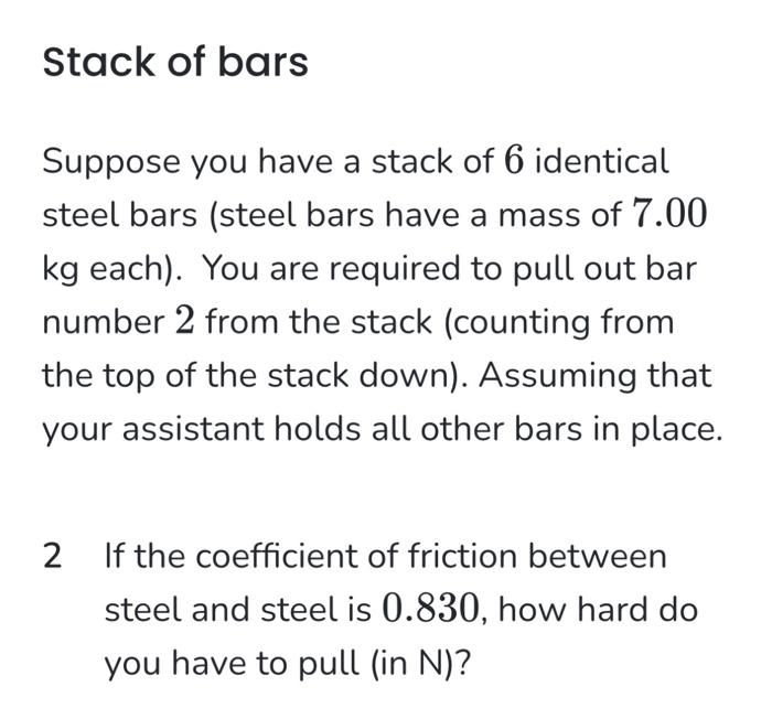 Solved Stack of bars Suppose you have a stack of 6 identical | Chegg.com