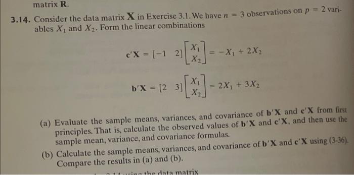 Solved 2 vani- matrix R. 3.14. Consider the data matrix X in | Chegg.com