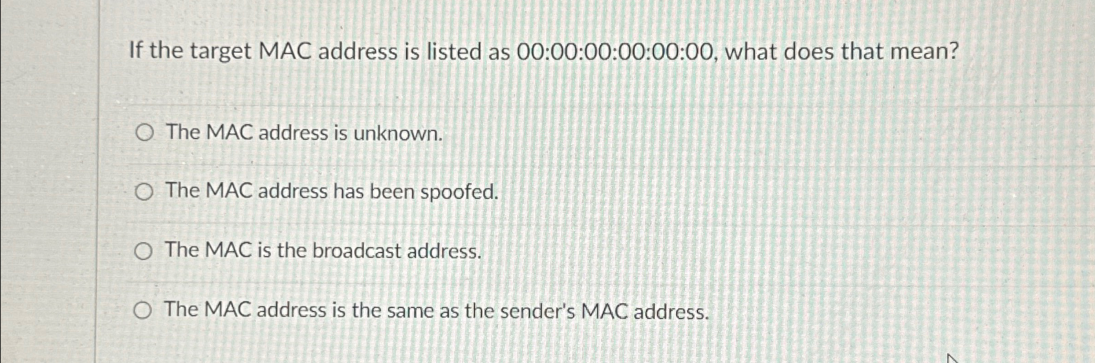 Solved If the target MAC address is listed as | Chegg.com