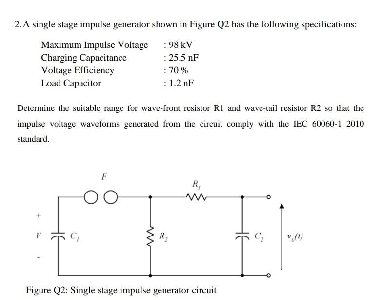Solved 2. A single stage impulse generator shown in Figure | Chegg.com