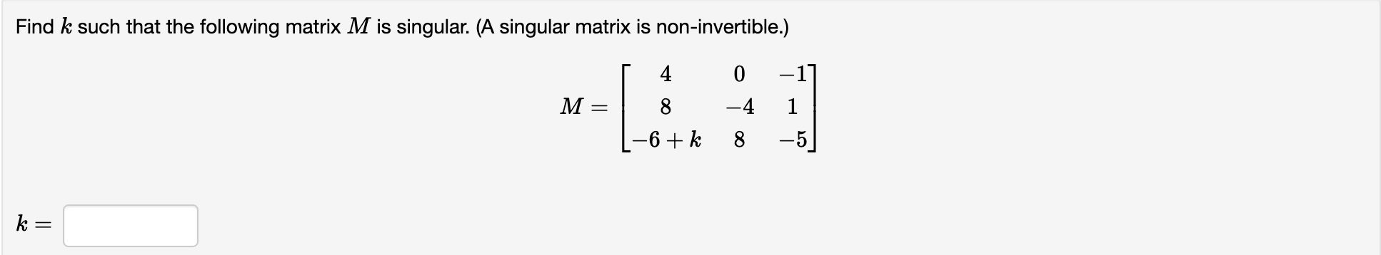 Solved Find k ﻿such that the following matrix M ﻿is | Chegg.com