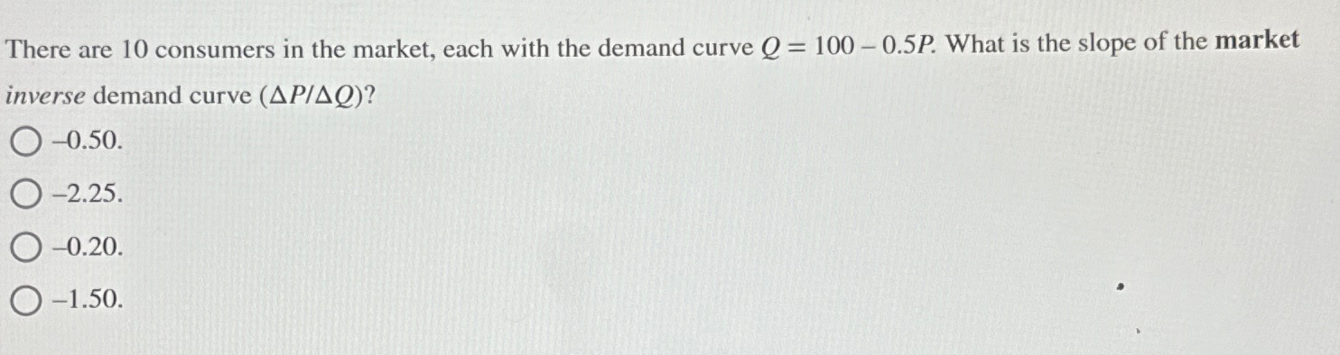 Solved There are 10 ﻿consumers in the market, each with the | Chegg.com