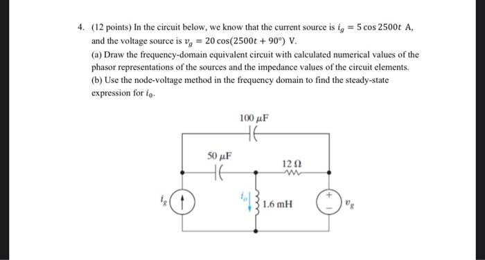 Solved 4. (12 points) In the circuit below, we know that the | Chegg.com