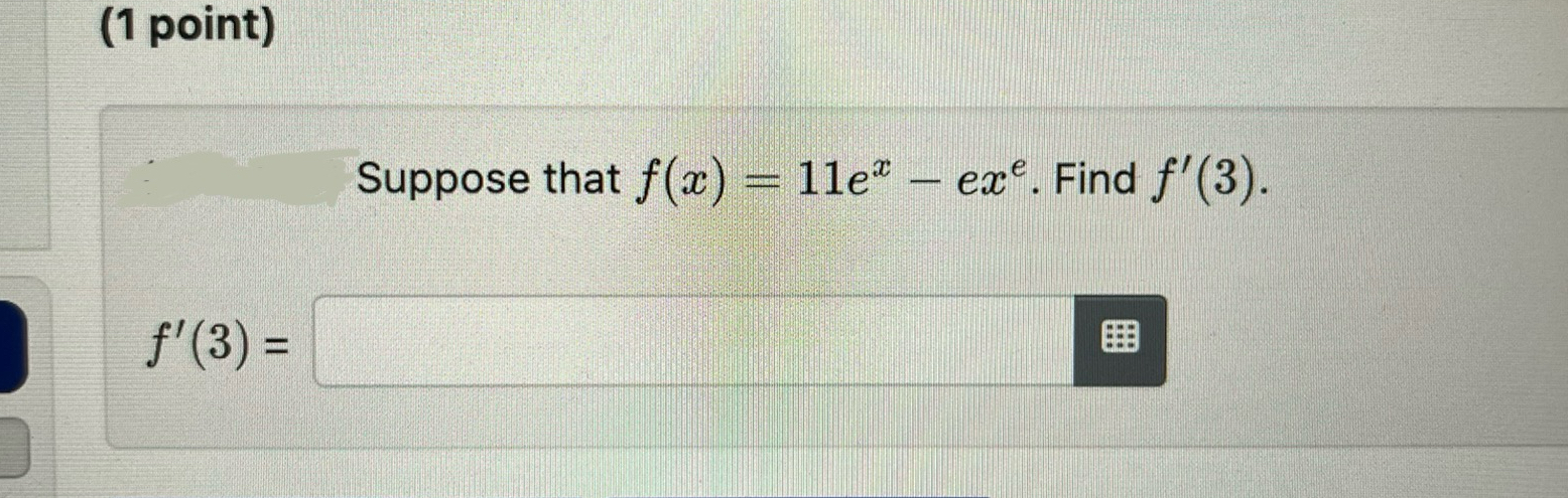 Solved (1 ﻿point)Suppose that f(x)=11ex-exe. ﻿Find | Chegg.com