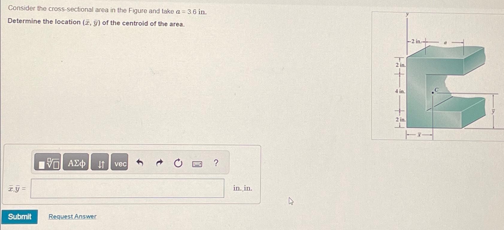 Solved Consider the cross-sectional area in the Figure and | Chegg.com