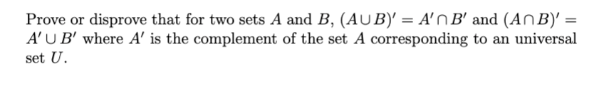 Solved Prove or disprove that for two sets A and | Chegg.com