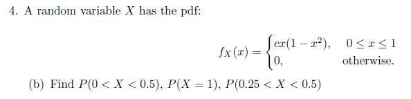 Solved A random variable X has the pelf: fx ( x ) = Find P | Chegg.com