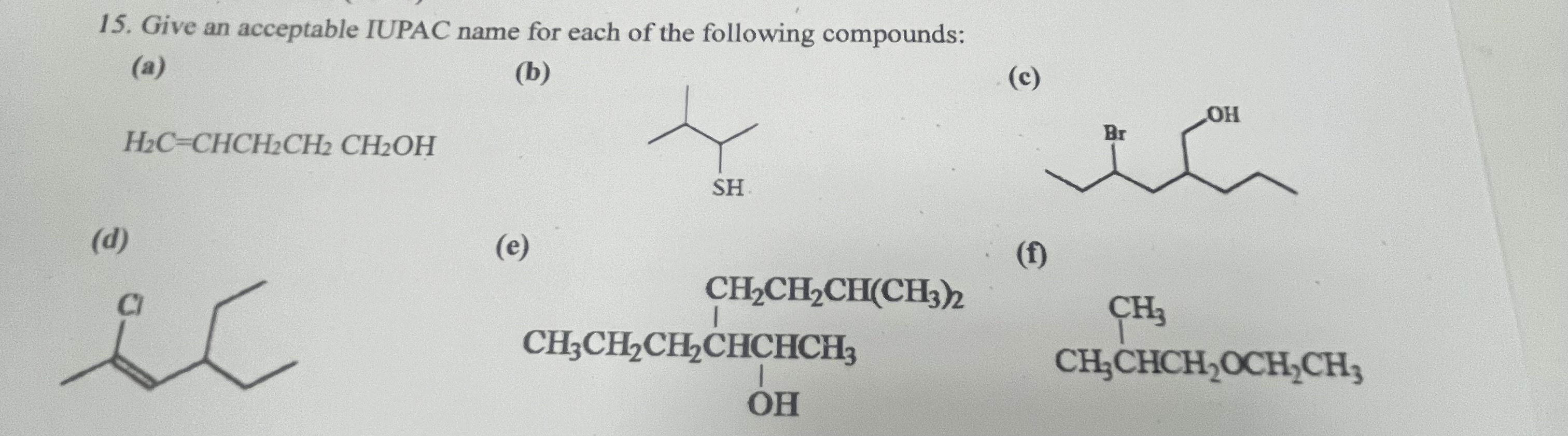Solved Give an acceptable IUPAC name for each of the | Chegg.com