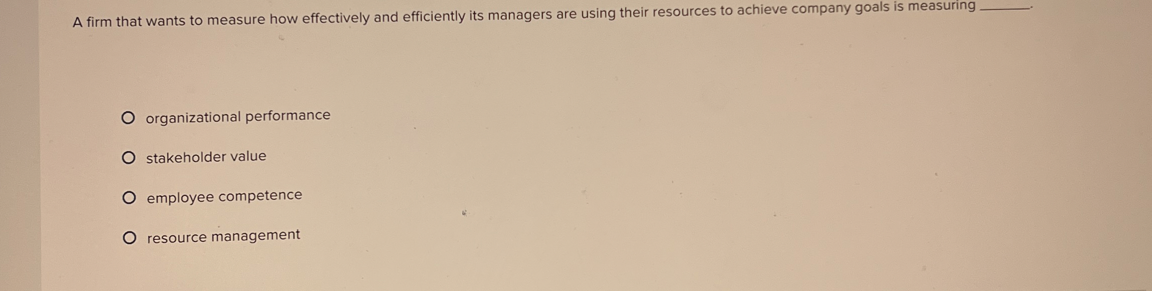 Solved A firm that wants to measure how effectively and | Chegg.com