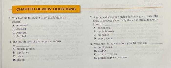 Solved 800S CHAPTER REVIEW QUESTIONS A. Azmacort B. Alamast | Chegg.com