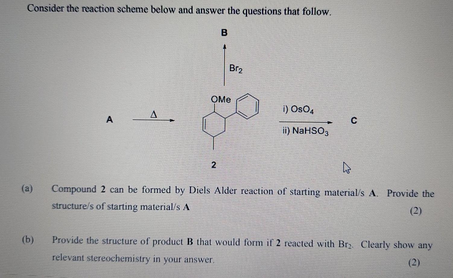 Solved Consider the reaction scheme below and answer the | Chegg.com