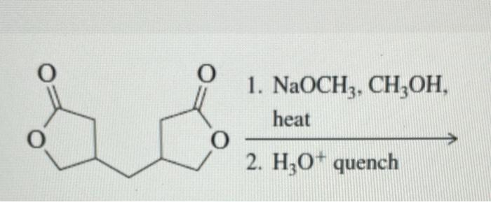 Solved O 1. NaOCH3, CH2OH, heat ni H3CO ОСН3 2. H2O+ quench | Chegg.com