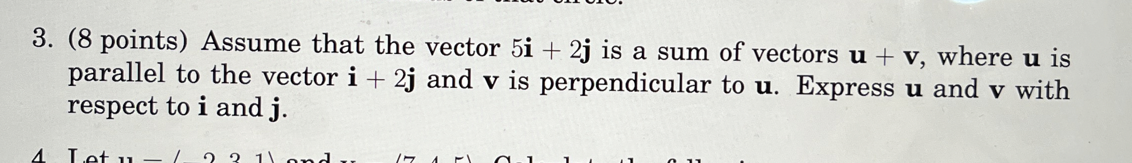 Solved (8 ﻿points) ﻿Assume that the vector 5i+2j ﻿is a sum | Chegg.com