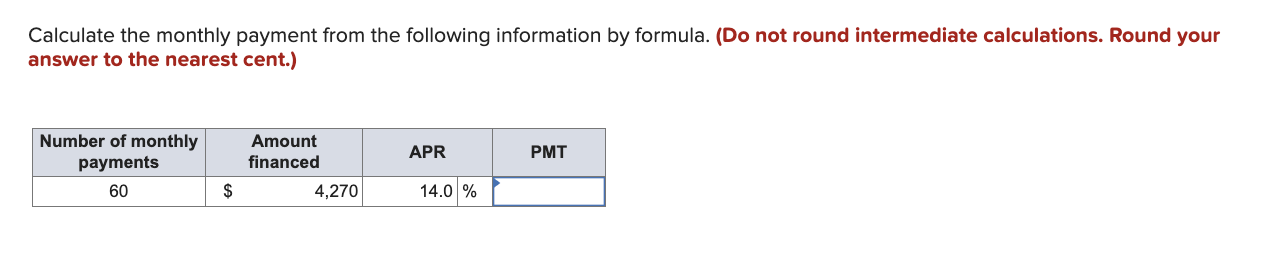 Calculate the monthly payment from the following | Chegg.com